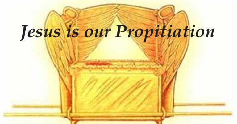 Jesus is our Propitiation – Ponder His Word